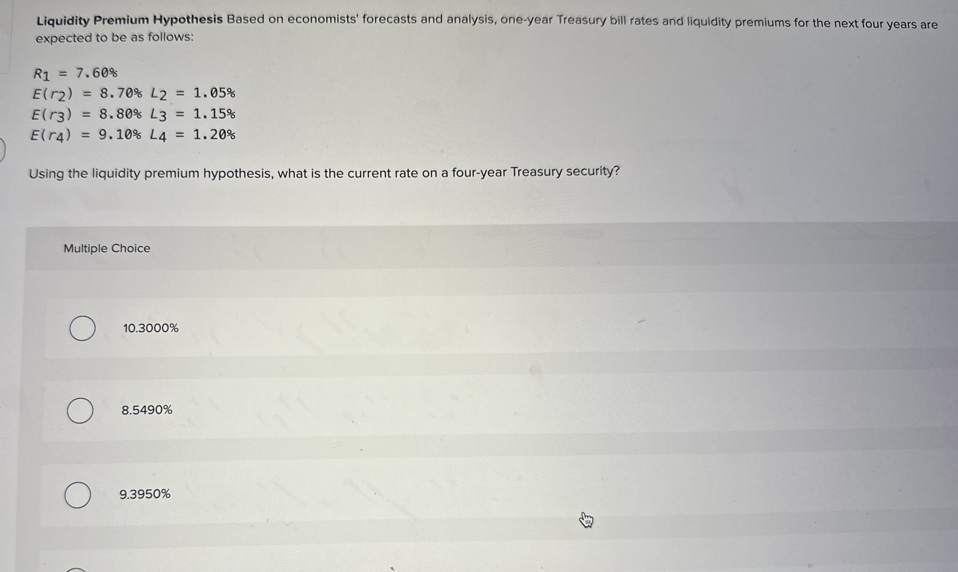 Solved Liquidity Premium Hypothesis Based on economists' | Chegg.com