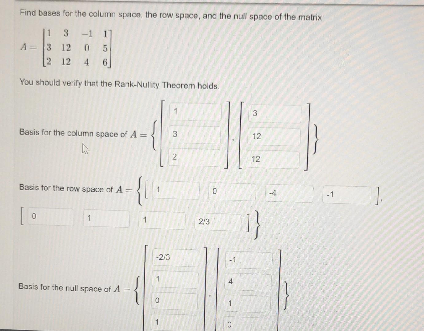Solved Find bases for the column space, the row space, and | Chegg.com