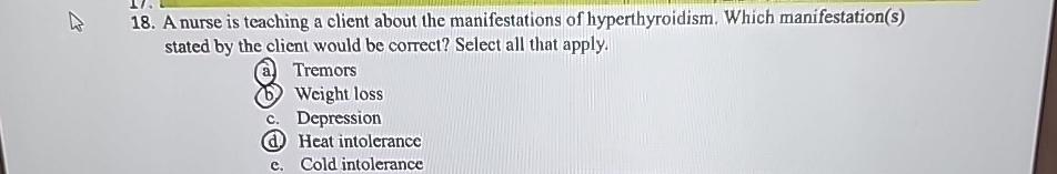 Solved A Nurse Is Teaching A Client About The Manifestations Chegg