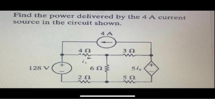 [Solved]: Find the power delivered by the 4 A current sourc