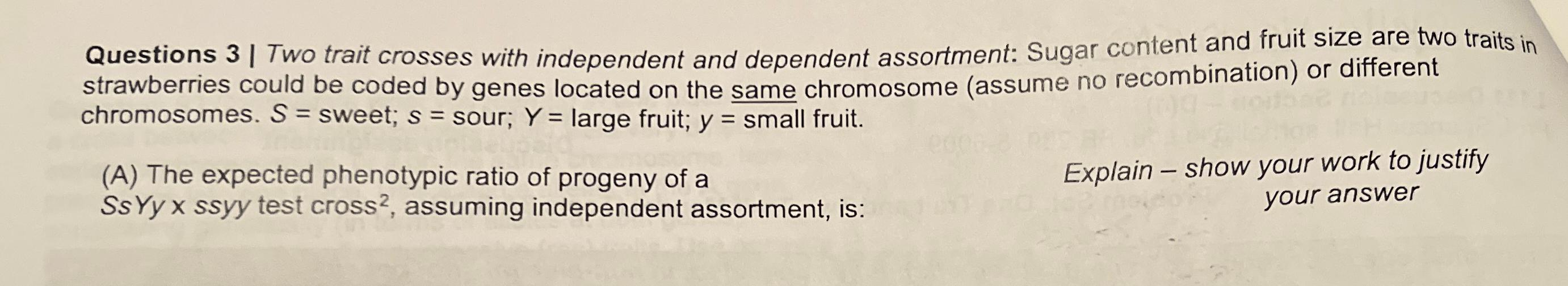 Solved Questions 3| ﻿Two trait crosses with independent and | Chegg.com