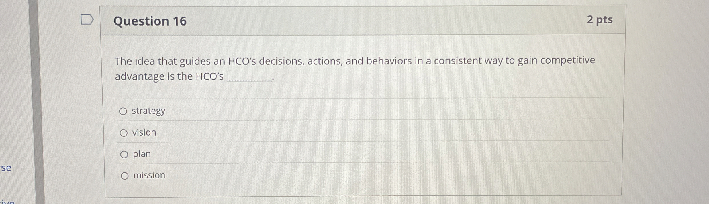 Solved Question 162 ﻿ptsThe idea that guides an HCO's | Chegg.com
