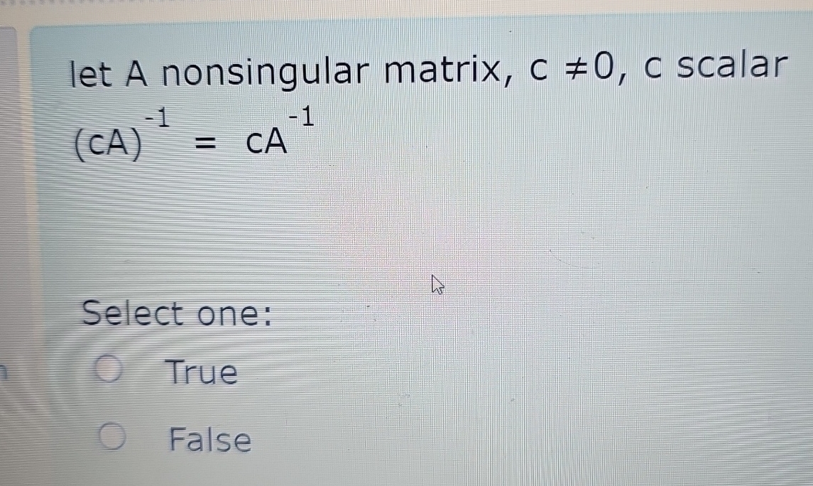 Solved let A nonsingular matrix, c≠0,c ﻿scalar | Chegg.com