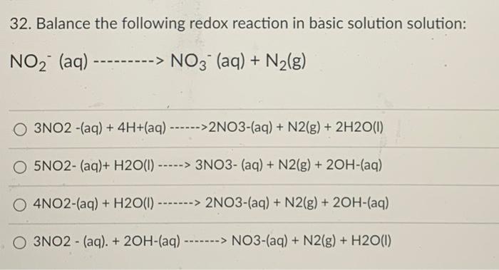 Solved 32. Balance the following redox reaction in basic | Chegg.com