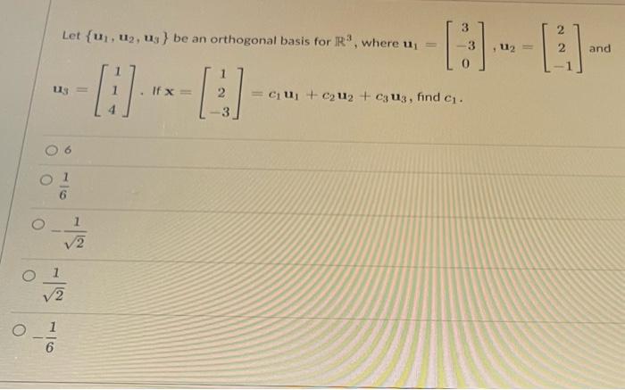 Solved Let {u1,u2,u3} be an orthogonal basis for R3, where | Chegg.com