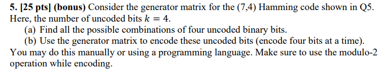 Solved Consider The Generator Matrix For The 7 4 ﻿hamming