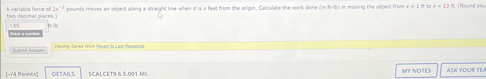 Solved A variable force of 2x-2 ﻿pounds moves an object | Chegg.com