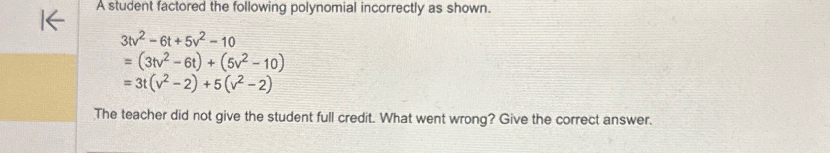 Solved A student factored the following polynomial | Chegg.com