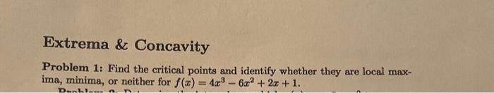 Solved Extrema \\& Concavity Problem 1: Find the critical | Chegg.com