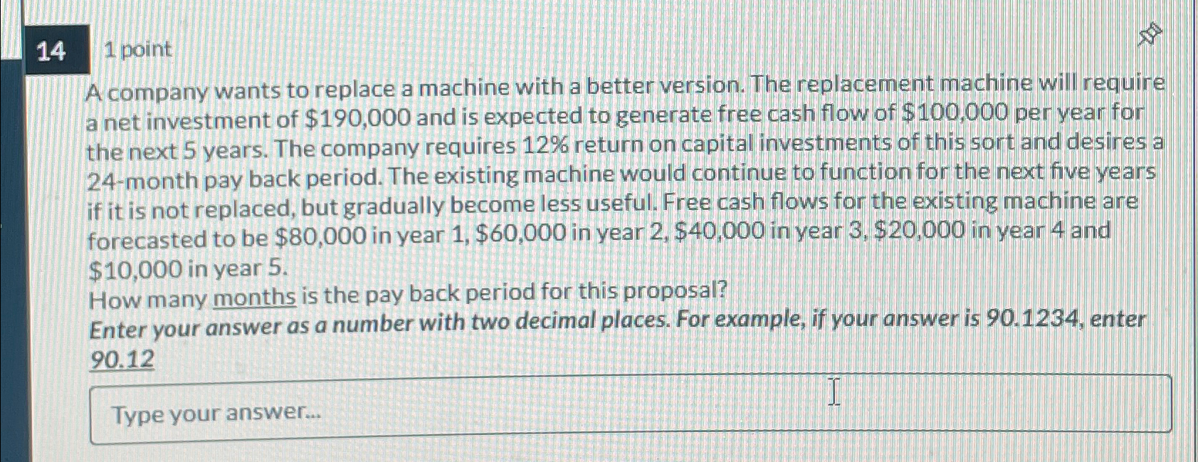 141 ﻿pointA company wants to replace a machine with a | Chegg.com