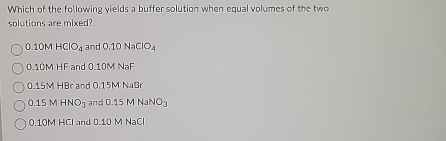 Solved Which of the following yields a buffer solution when | Chegg.com