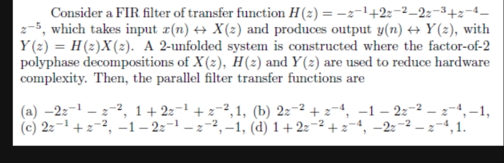 Solved Consider a FIR filter of transfer function | Chegg.com