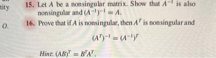 Solved 15. Let A be a nonsingular matrix. Show that A−1 is | Chegg.com