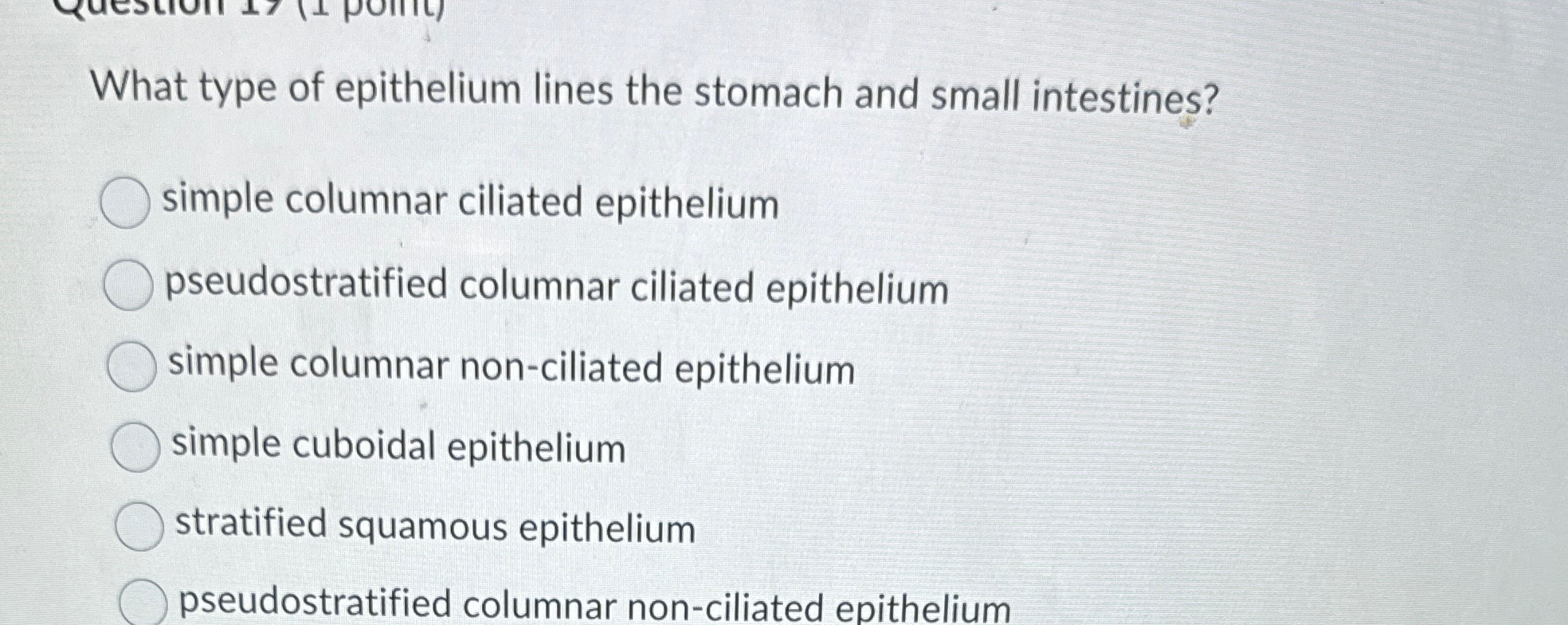 Solved What type of epithelium lines the stomach and small | Chegg.com