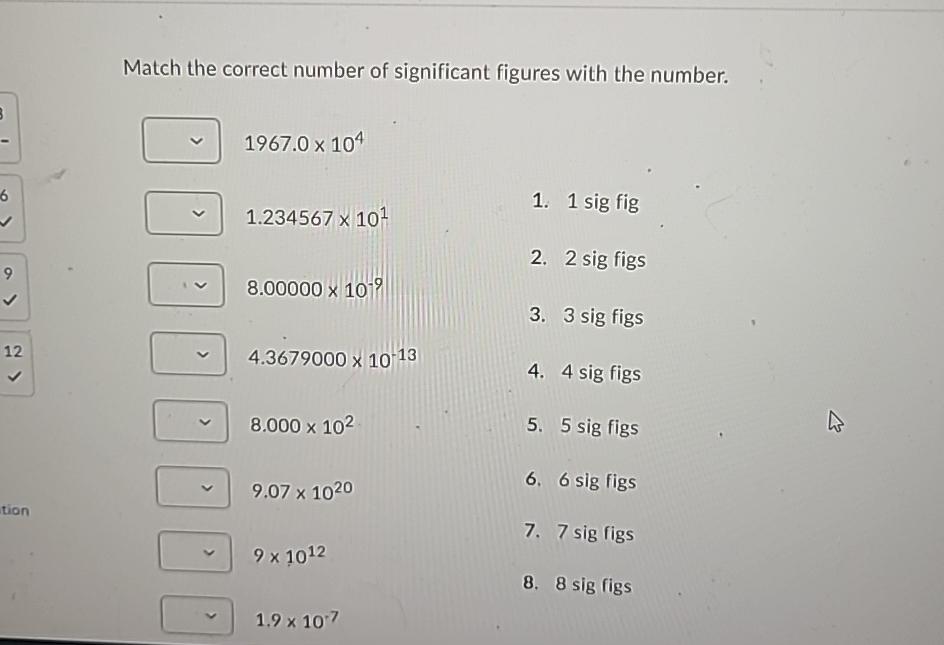 Solved Match The Correct Number Of Significant Figures With Chegg
