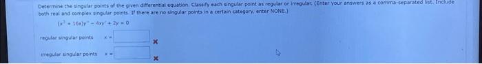 Solved both real and complex singular points if there are no | Chegg.com