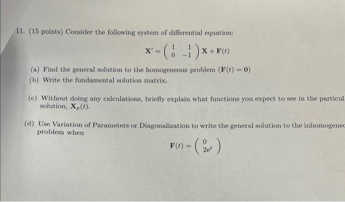 Solved 11. (15 points) Consider the following system of | Chegg.com