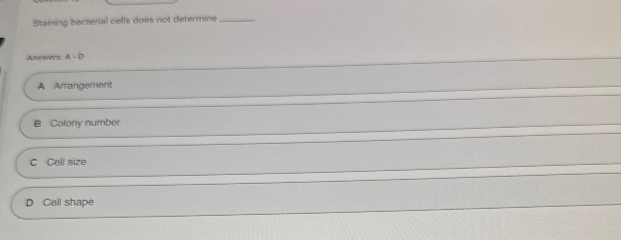 Solved staining bacterial cells does not determine Answers: | Chegg.com