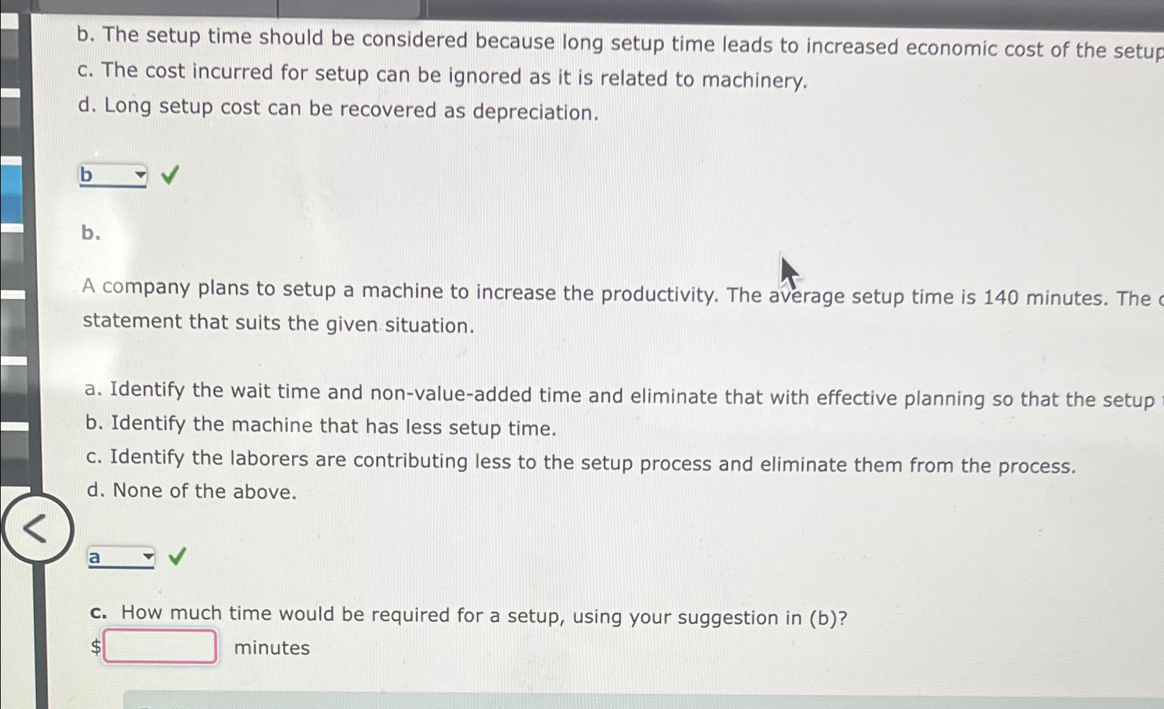 Solved b. ﻿The setup time should be considered because long | Chegg.com