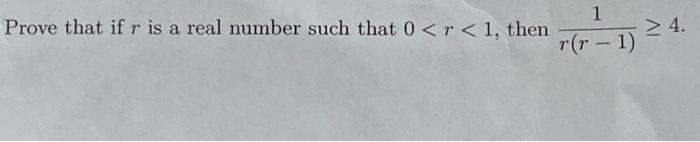 Solved Prove that if r is a real number such that 0 4. rr - | Chegg.com