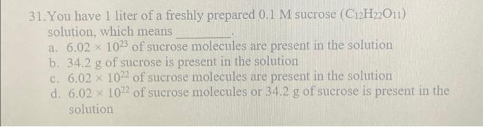 Solved 29. How many moles of sucrose does 171 grams of | Chegg.com