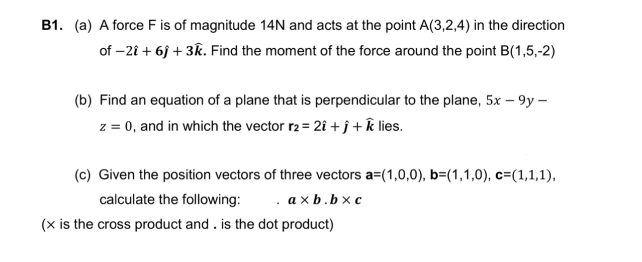 Solved B1. (a) ﻿A force F ﻿is of magnitude 14N ﻿and acts at | Chegg.com
