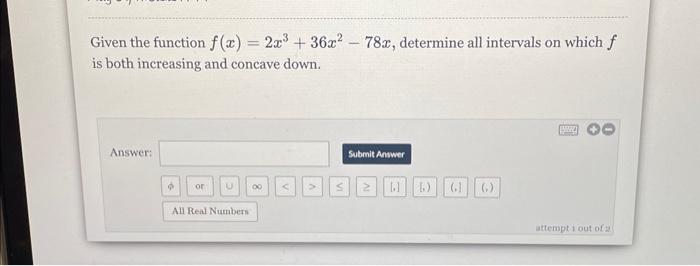 Solved Given the function f(x)=2x3+36x2−78x, determine all | Chegg.com