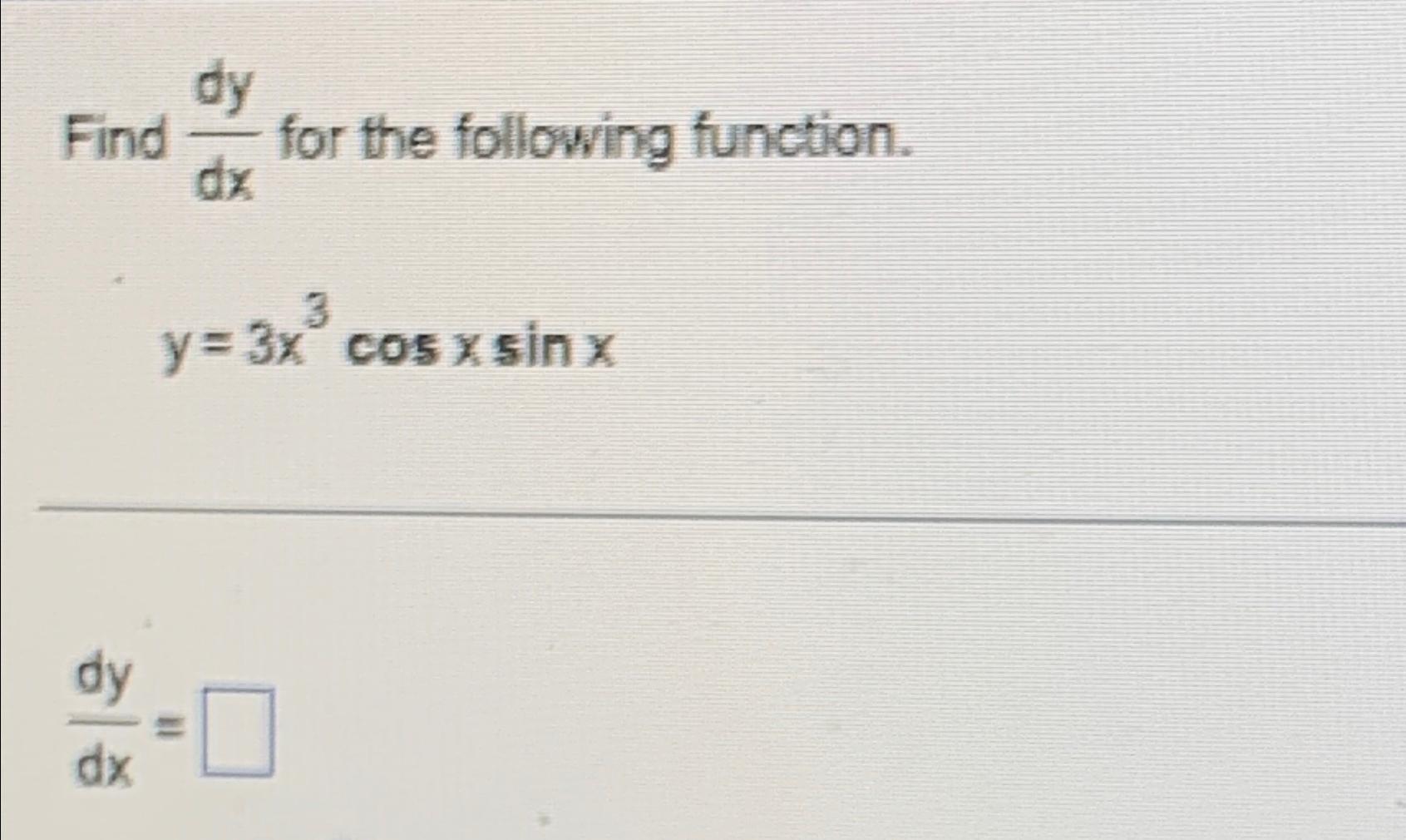 Solved Find dydx ﻿for the following | Chegg.com