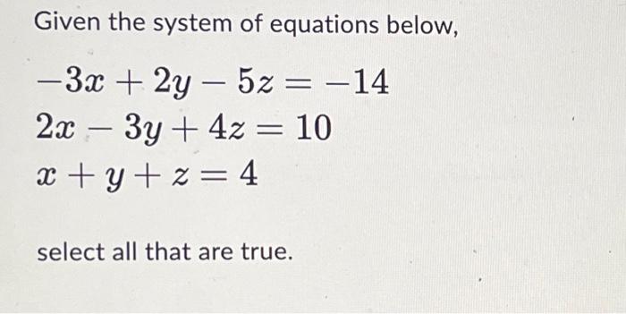 Solved Given the system of equations below, | Chegg.com