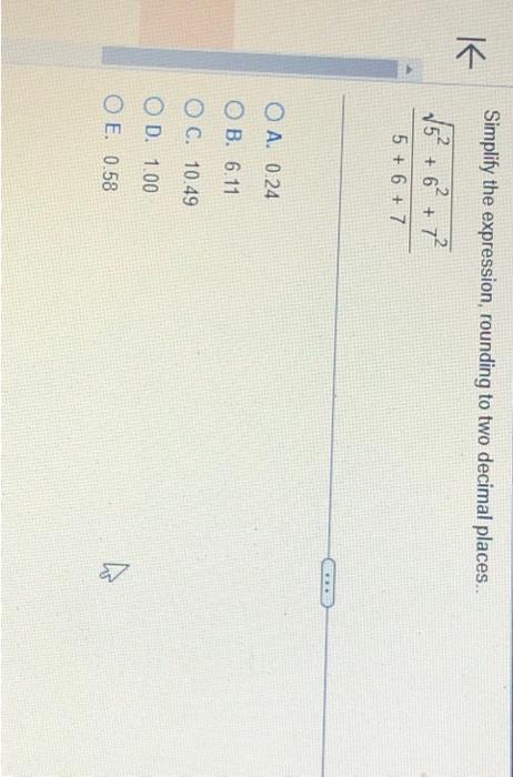 Solved Simplify the expression, rounding to two decimal | Chegg.com