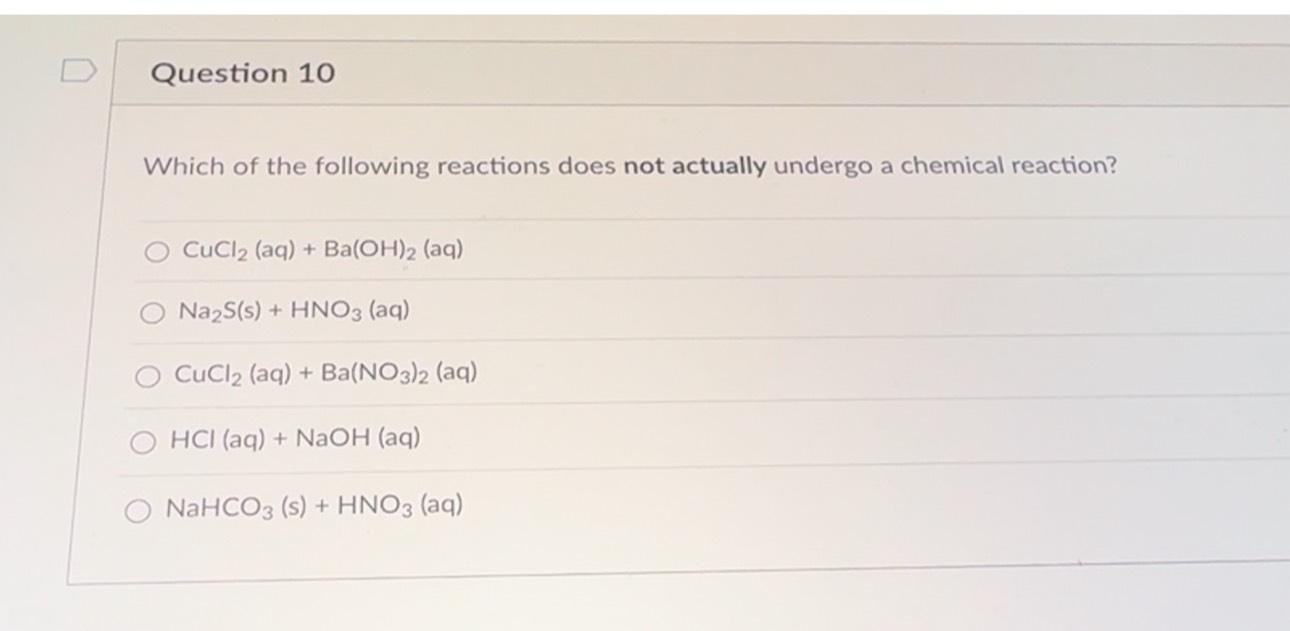 Solved Question 10Which of the following reactions does not | Chegg.com