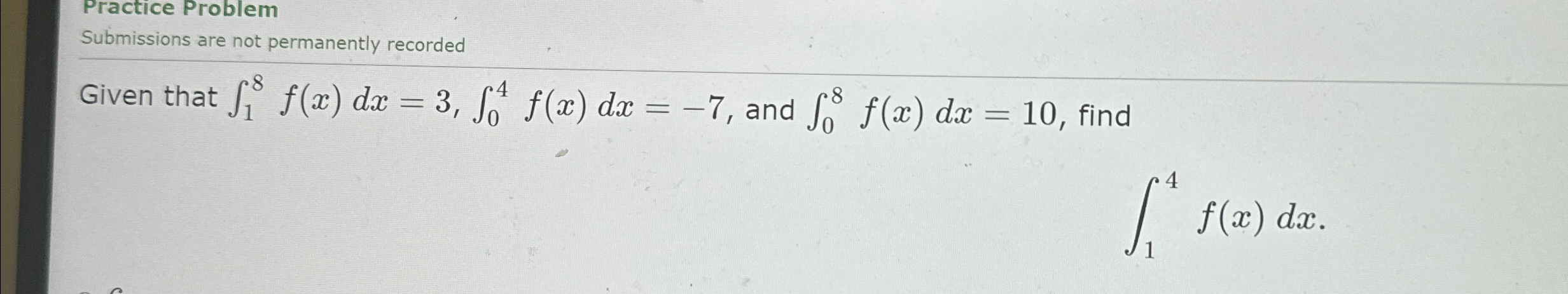 Solved Practice ProblemSubmissions are not permanently | Chegg.com