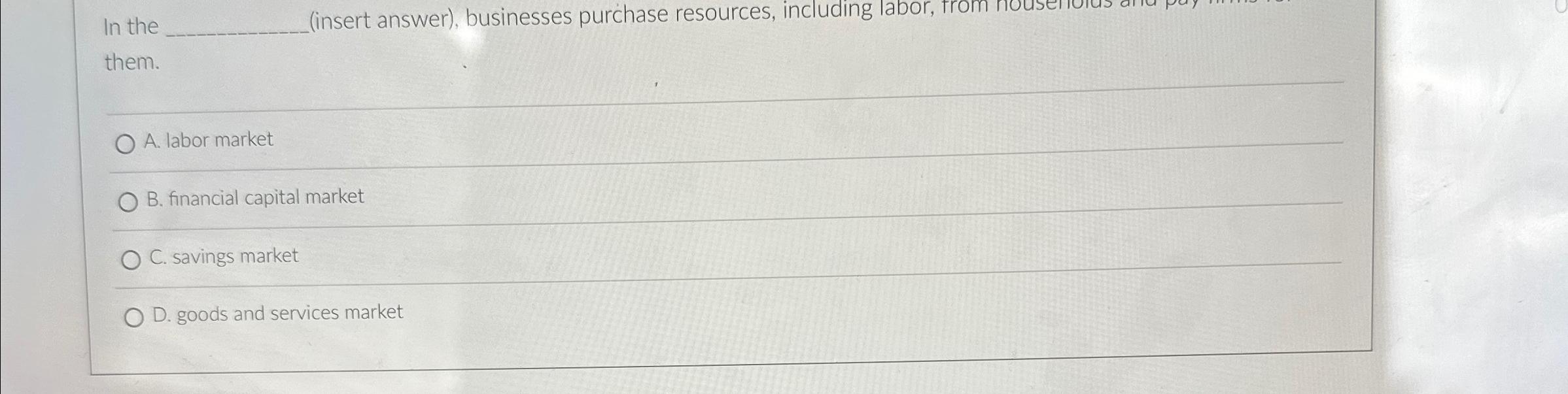 Solved In the (insert answer), ﻿businesses purchase | Chegg.com