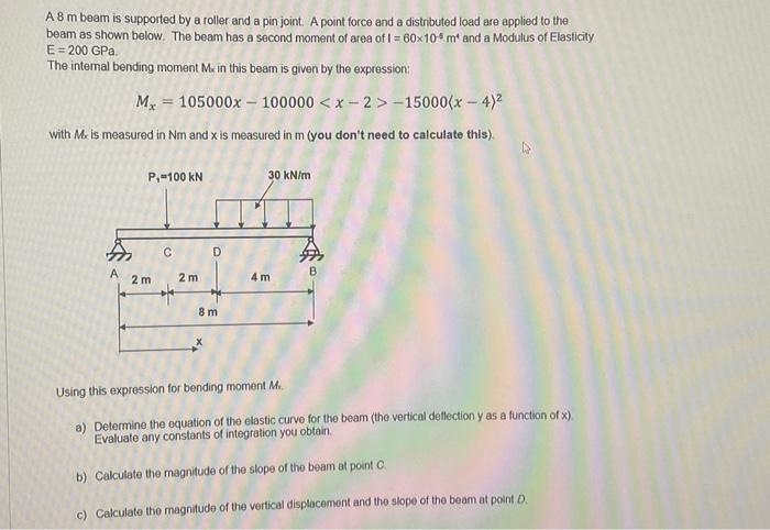 [Solved]: A 8m beam is supported by a roller and a pin join