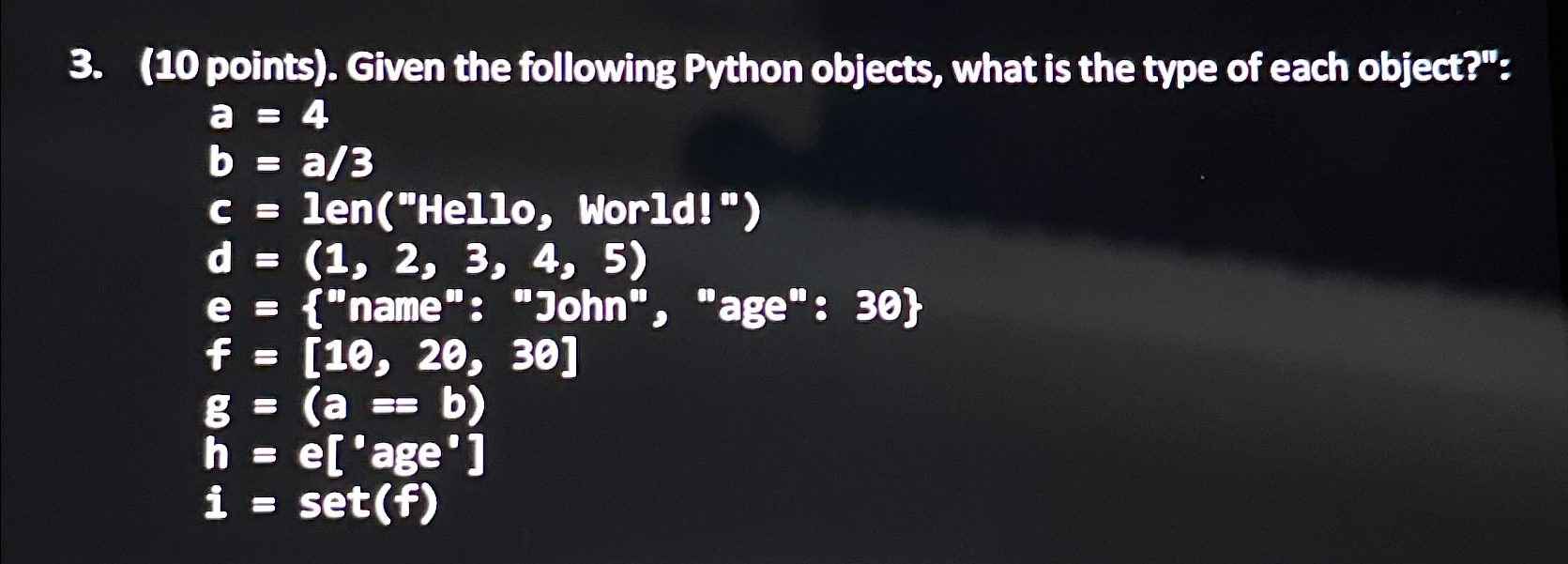 Solved (10 ﻿points). ﻿Given the following Python objects, | Chegg.com