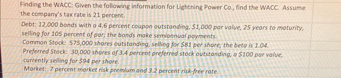 Finding the WACC: Given the following information for | Chegg.com