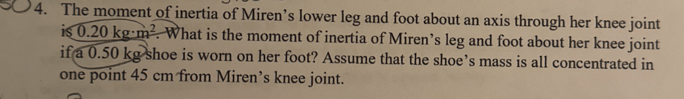 Solved The moment of inertia of Miren's lower leg and foot | Chegg.com