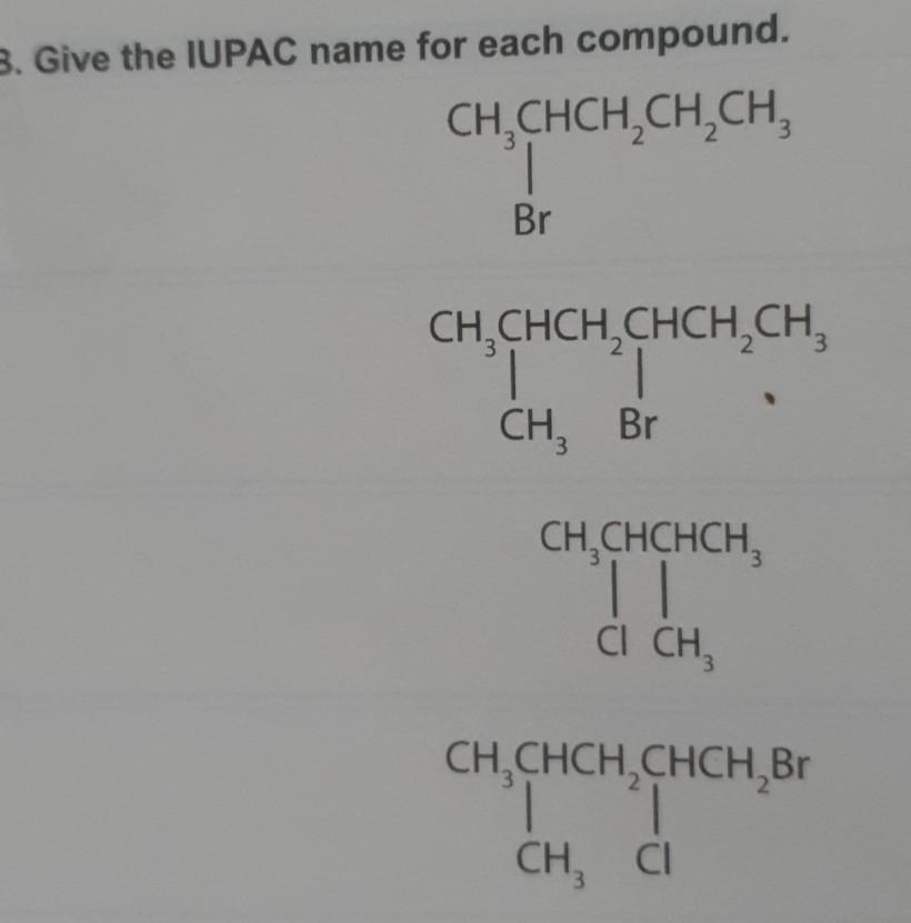 Solved 3. Give the IUPAC name for each compound. | Chegg.com