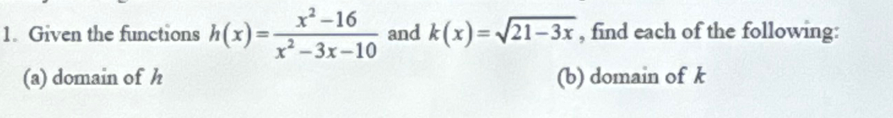 Solved Given the functions h(x)=x2-16x2-3x-10 ﻿and | Chegg.com