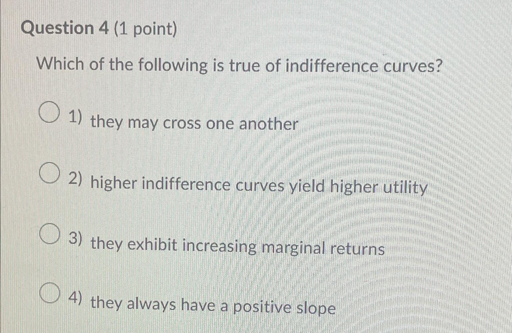 Solved Question 4 (1 ﻿point)Which of the following is true | Chegg.com