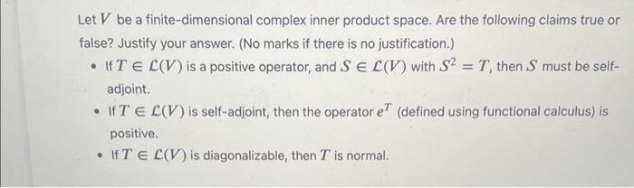 Solved Let V be a finite-dimensional complex inner product | Chegg.com
