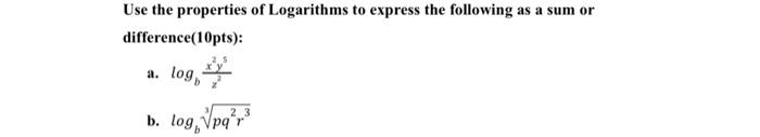 Solved Use the properties of Logarithms to express the | Chegg.com