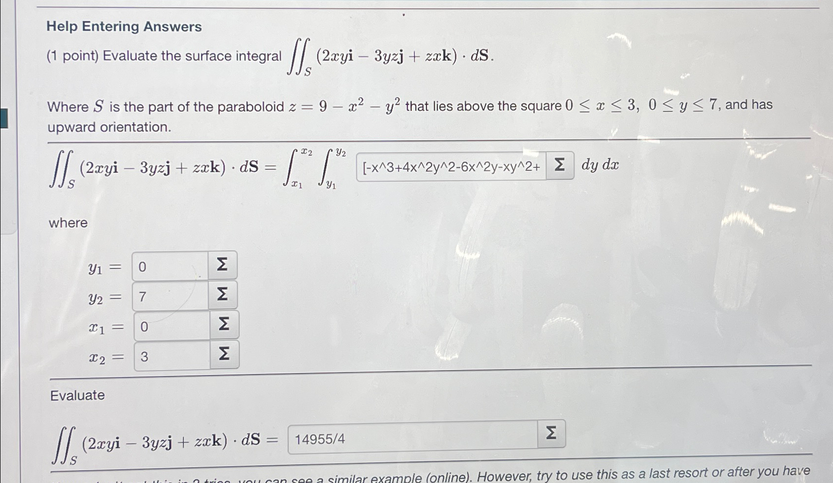 Solved Help Entering Answers(1 ﻿point) ﻿Evaluate the surface | Chegg.com