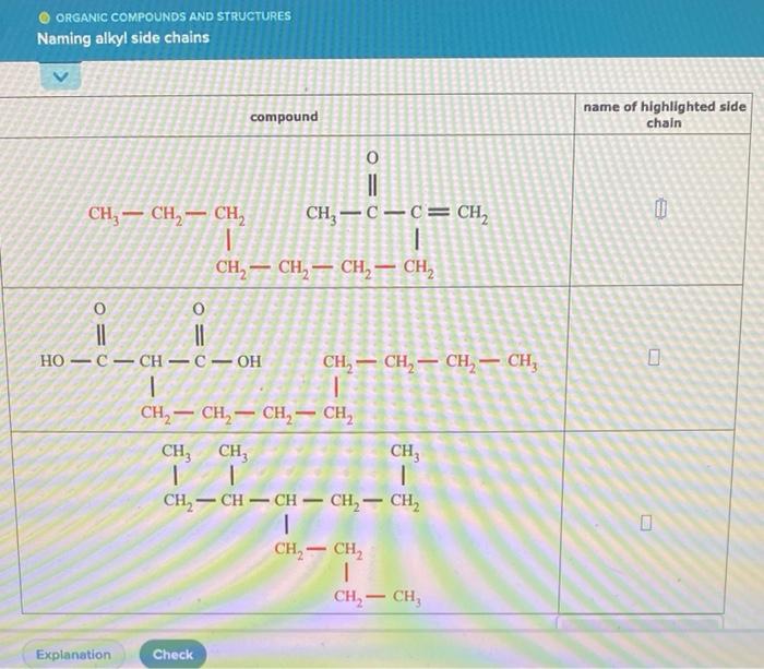 Solved ORGANIC COMPOUNDS AND STRUCTURES Naming alkyl side | Chegg.com