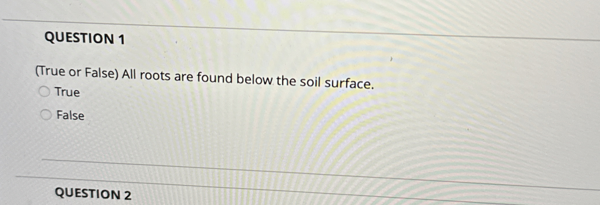 Solved QUESTION 1(True or False) ﻿All roots are found below | Chegg.com