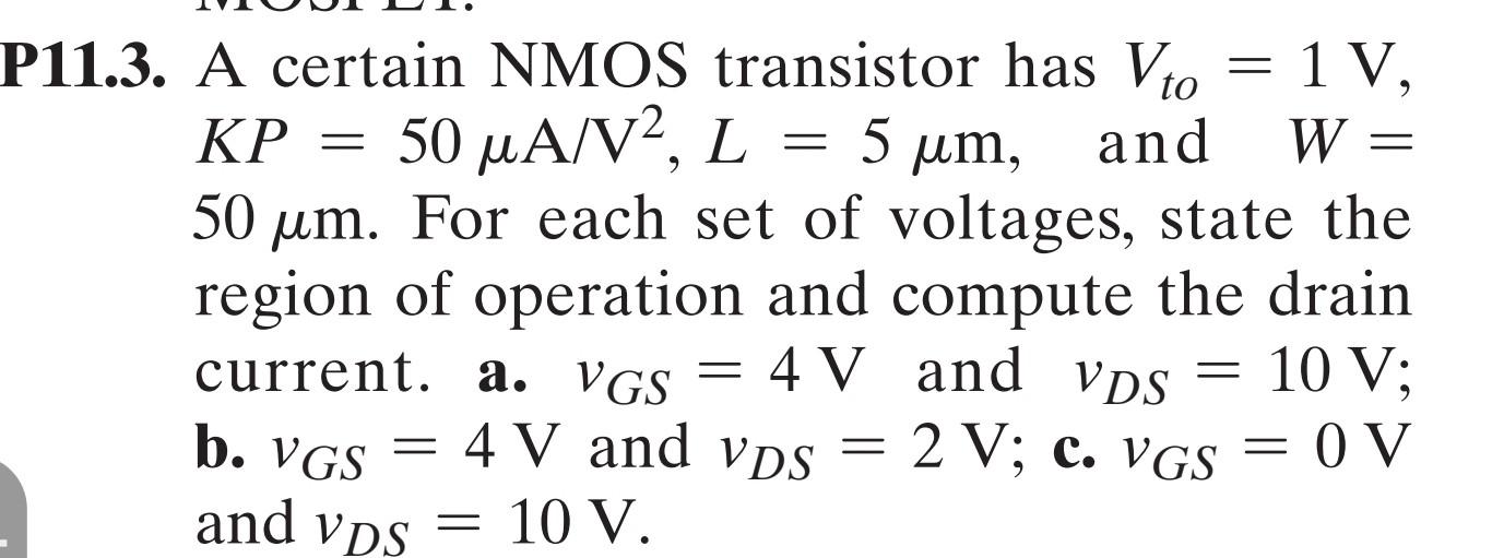 Solved 11.3. A certain NMOS transistor has Vto=1 V, | Chegg.com