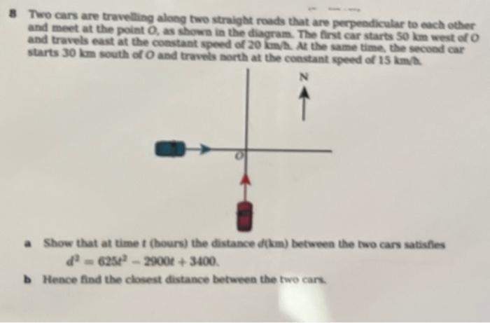 Solved 8 Two cars are travelling alang two straight roads | Chegg.com