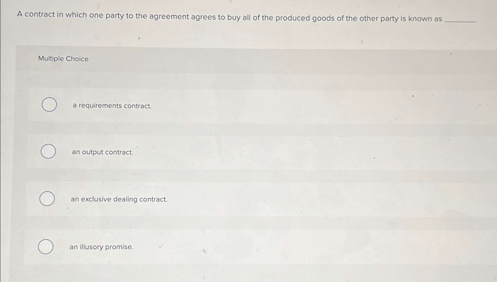 Solved A contract in which one party to the agreement agrees | Chegg.com