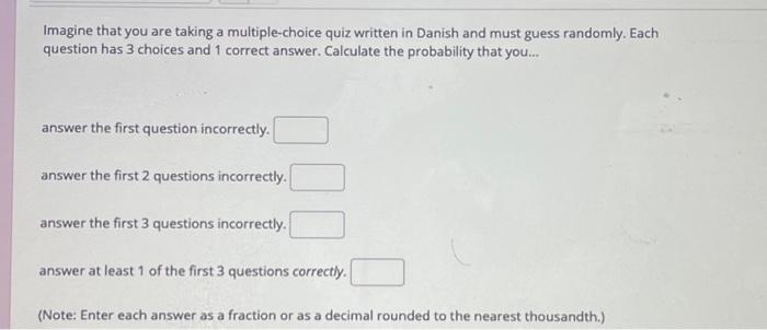 Solved Imagine that you are taking a multiple-choice quiz | Chegg.com