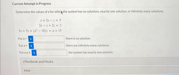 Solved Determine the values of a for whic the system has no | Chegg.com